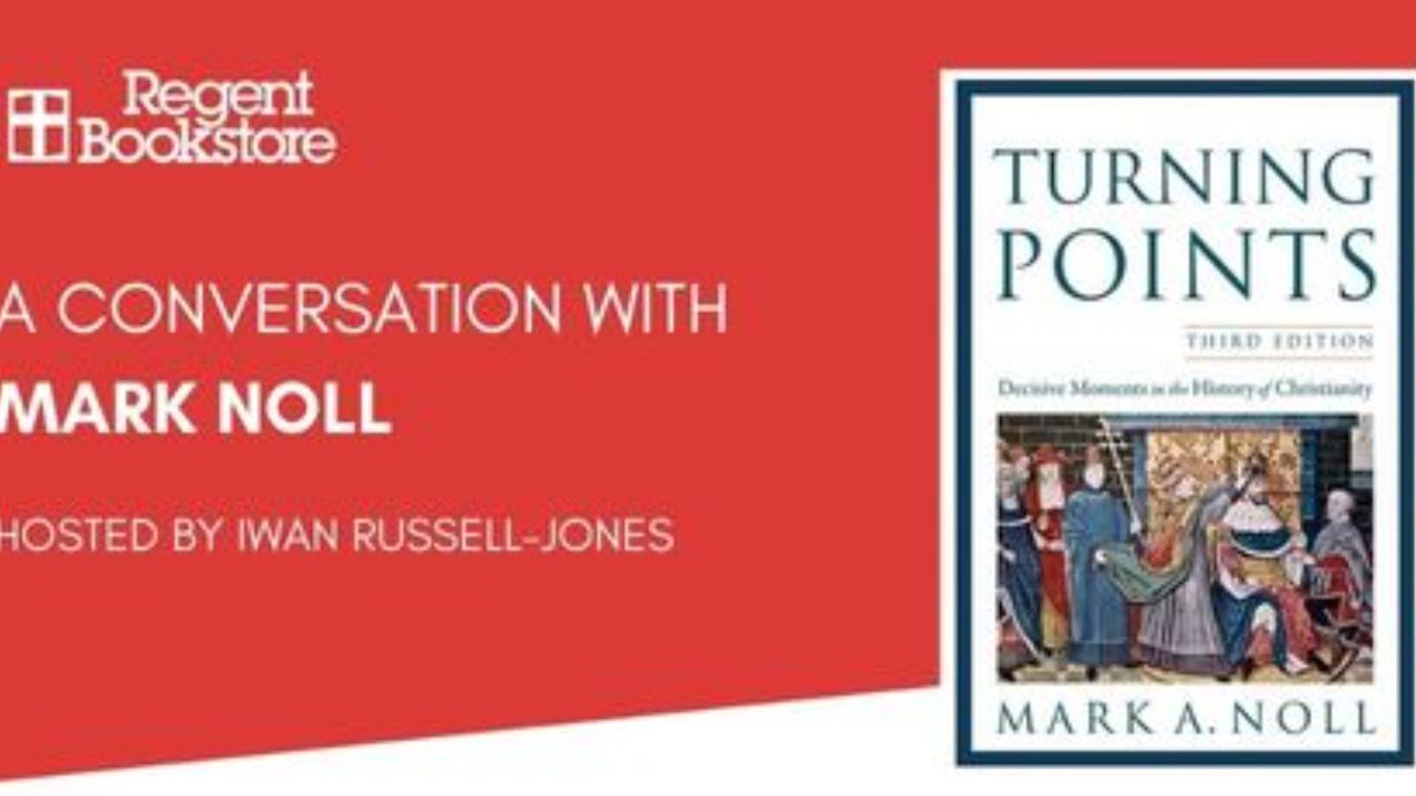 Turning Points: A Conversation with Mark Noll - YouTube