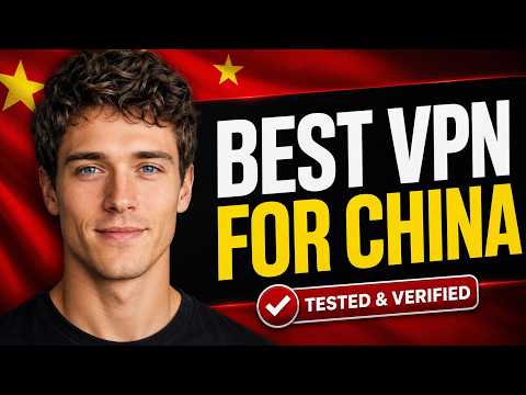 Best VPN For China 2026 — Which One Actually Works?