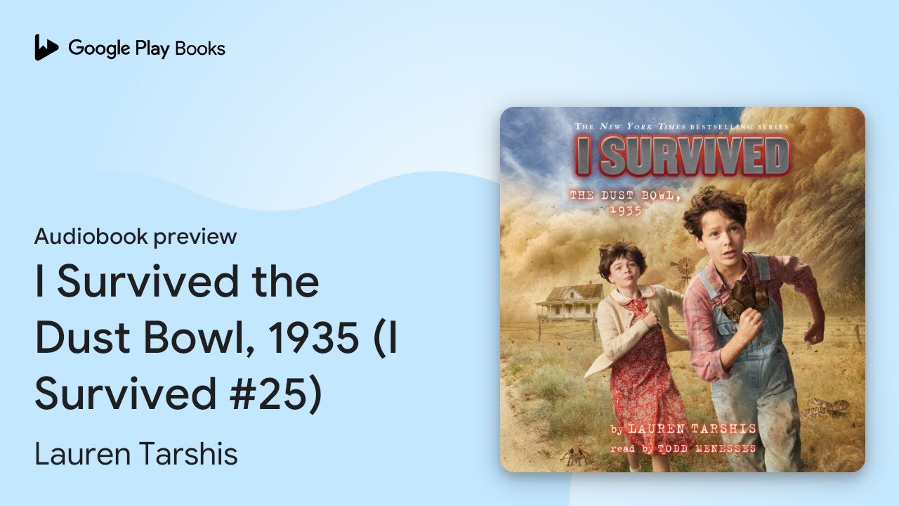 I Survived the Dust Bowl, 1935 (I Survived… by Lauren Tarshis ...