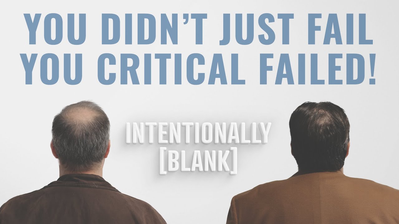 You Didn't Just Fail, You Critical Failed! — Ep. 61 of Intentionally ...