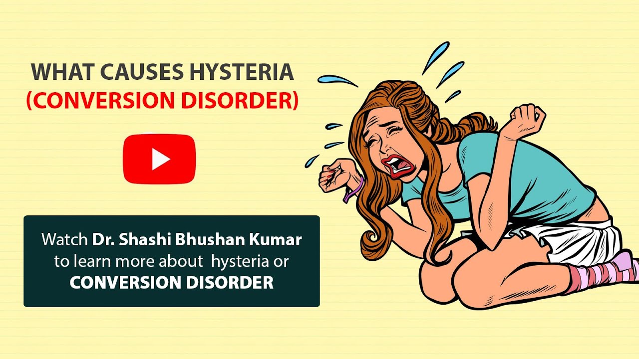 What Causes Hysteria [Conversion Disorder] - YouTube