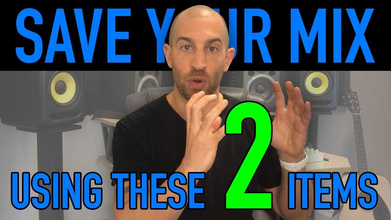 MIXDOWN RESCUE - How To Fix Your Mix Using These TWO household items ...