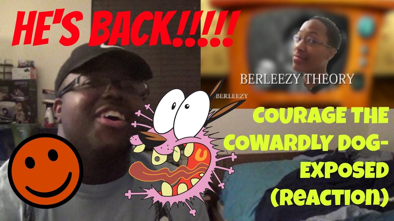 COURAGE THE COWARDLY DOG EXPOSED (Reaction) - YouTube