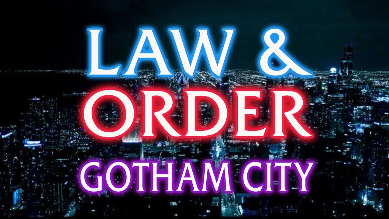 Law & Order: Gotham City - YouTube