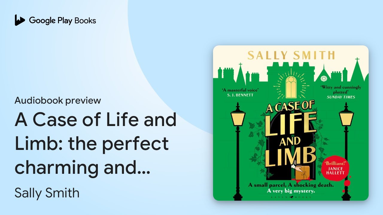 A Case of Life and Limb: the perfect charming… by Sally Smith ...