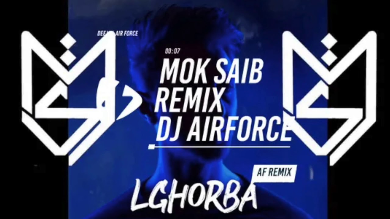 mok saib - lghorba remix Dj airforce - YouTube