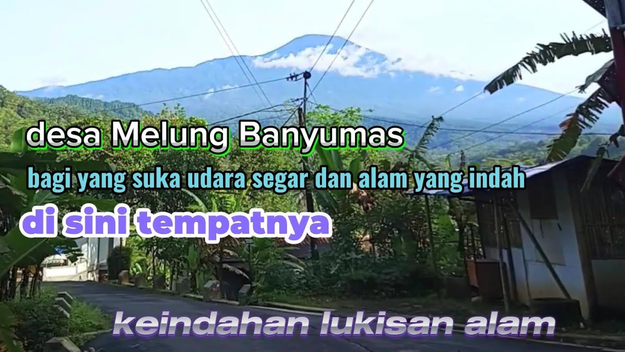Jalan jalan di desa Melung Banyumas, desa yang indah segar udaranya ...