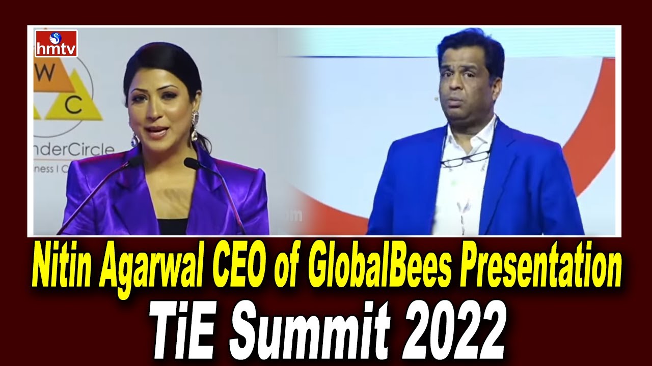 Nitin Agarwal CEO of GlobalBees Presentation | TiE Summit 2022 ...