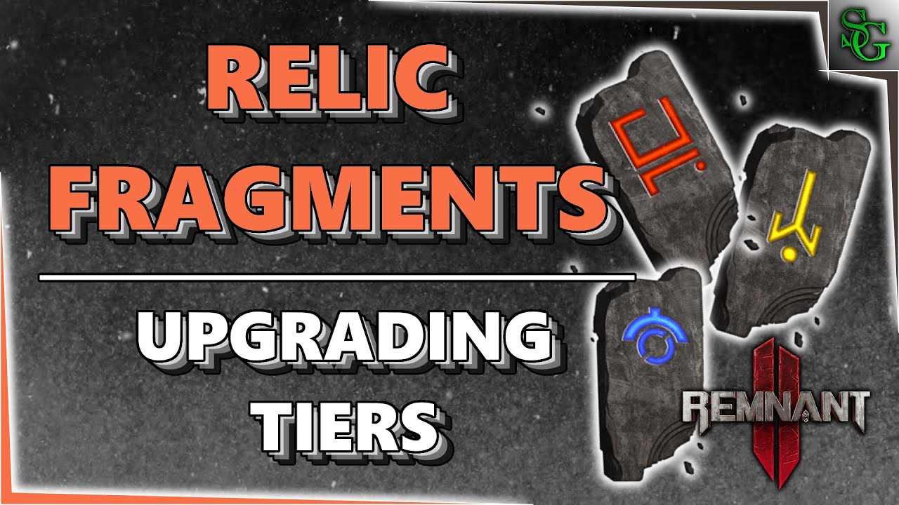 Remnant 2 - Relic Fragments & What I've noticed about upgrading to Mythic - YouTube