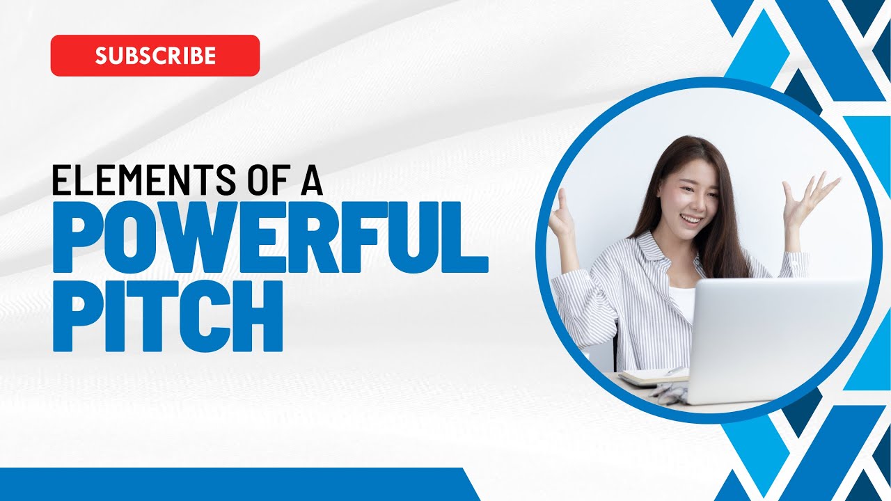 Elevator Pitch (lesson 10): Elements of a Powerful Pitch - YouTube