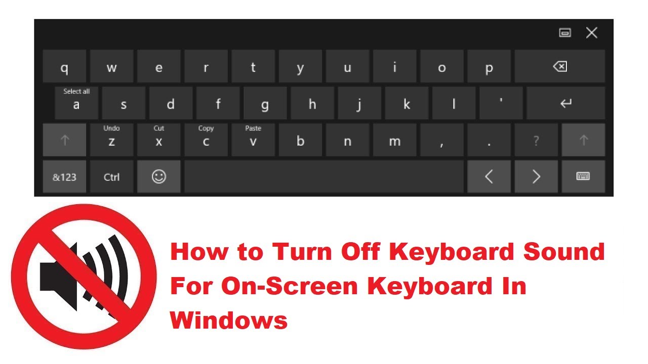 How to Turn Off Keyboard Sound For On Screen Keyboard In Windows - YouTube