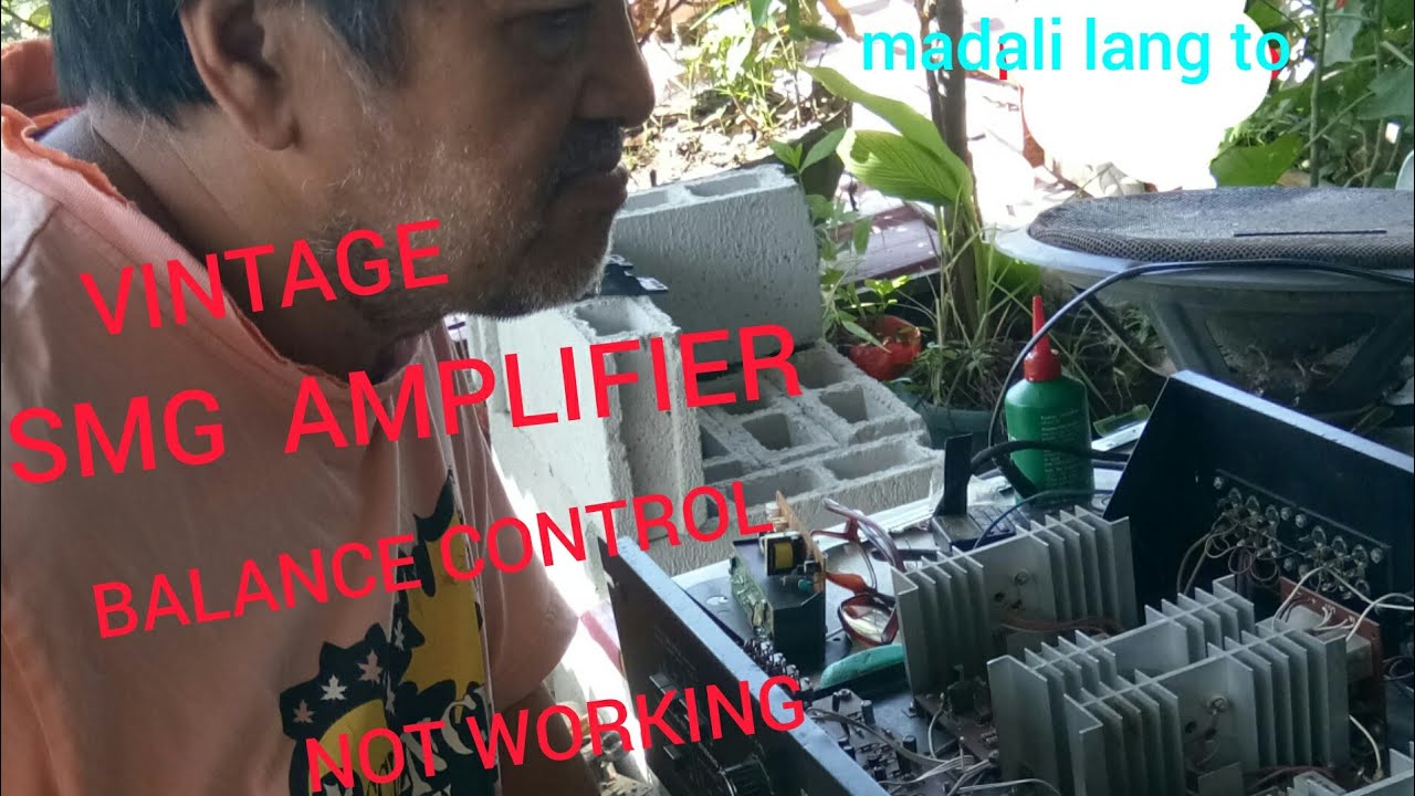 HOW TO REPAIR VINTAGE AMPLIFIER ( SMG) BALANCE CONTROL NOT WORKING BY ...