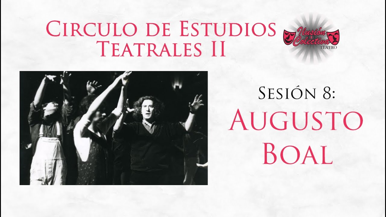 CETIC II Sesión 8: Augusto Boal - YouTube