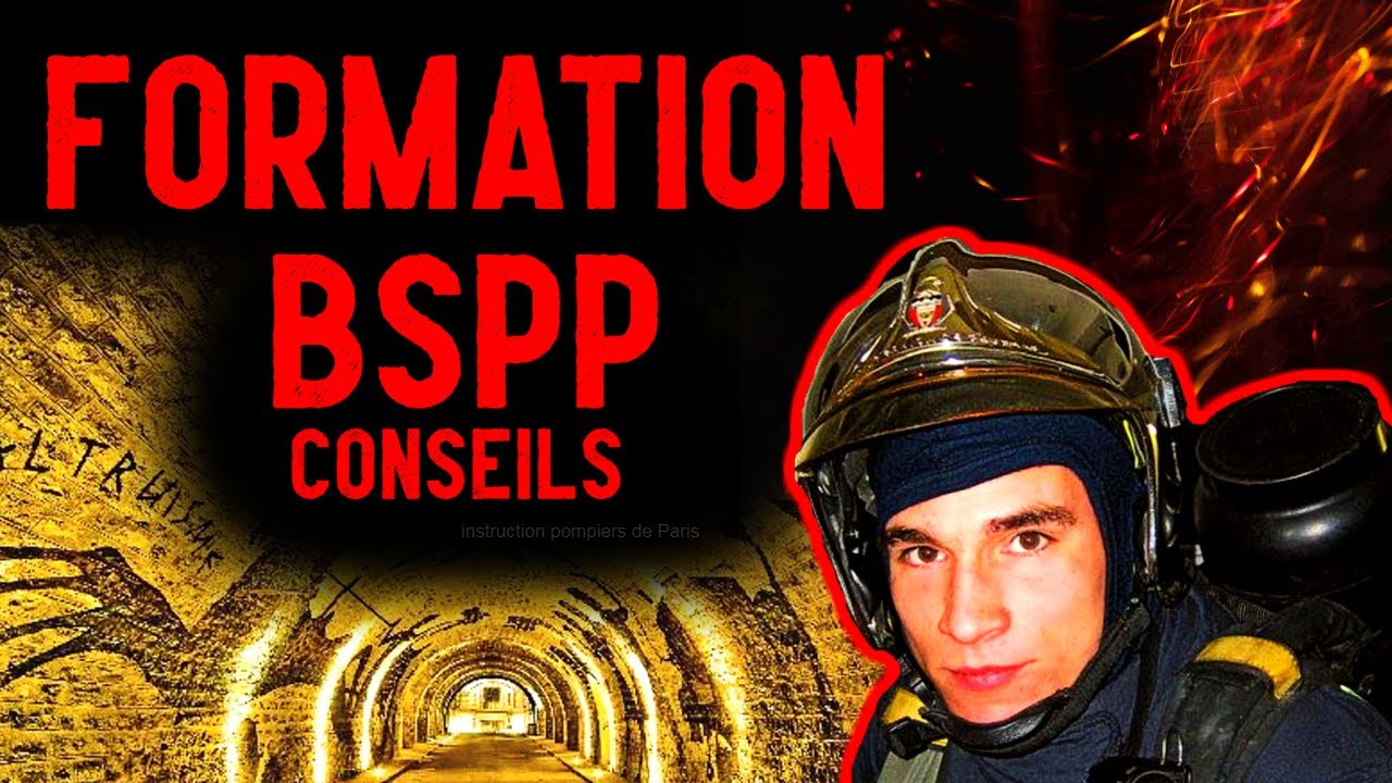 BSPP : La Formation Des Pompiers de Paris, Mes Conseils et Astuces ...