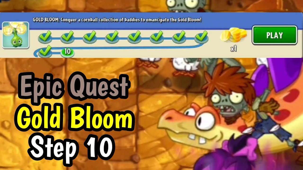 Plants vs Zombies 2: Reflourished - Epic Quest - Gold Bloom - Step 10 ...