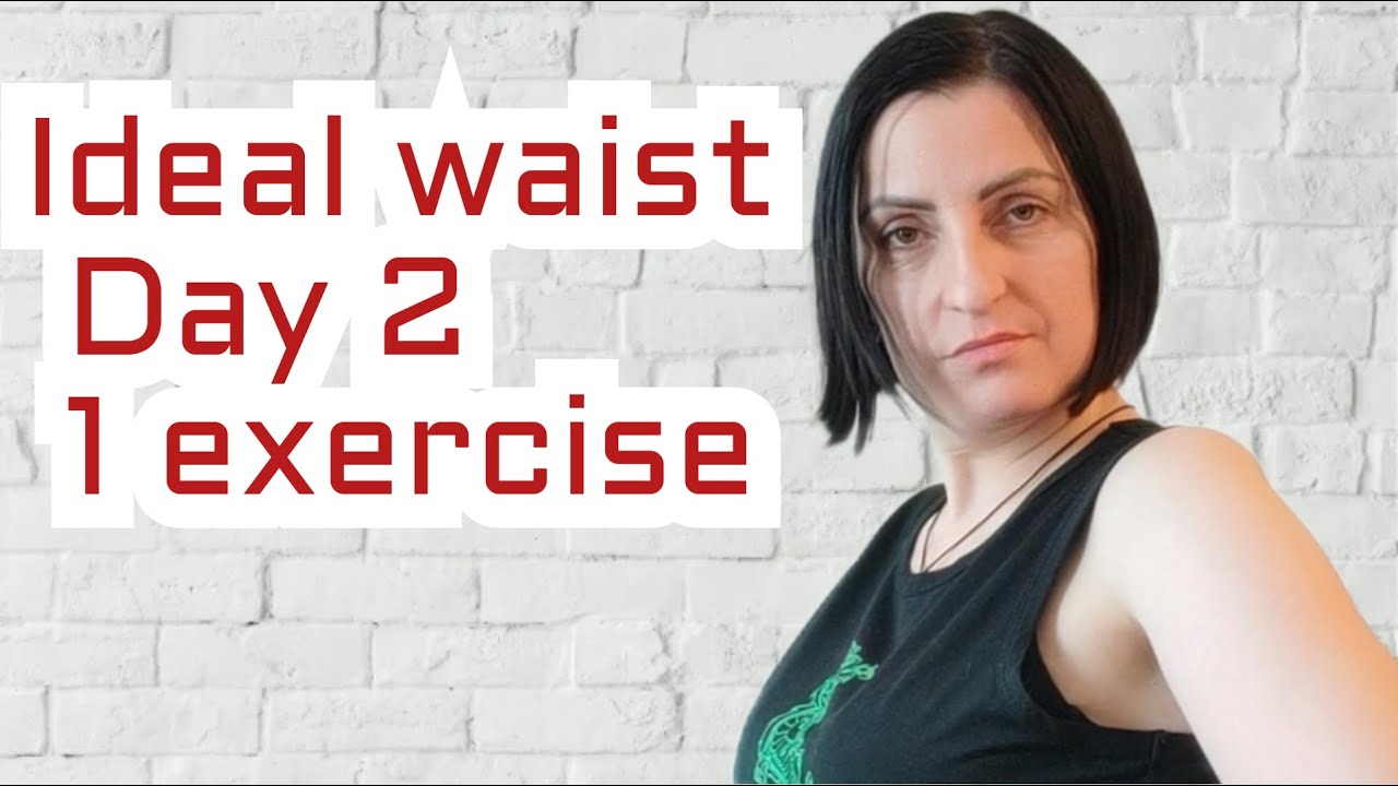 Challenge Perfect Waist Second day, first exercise - YouTube