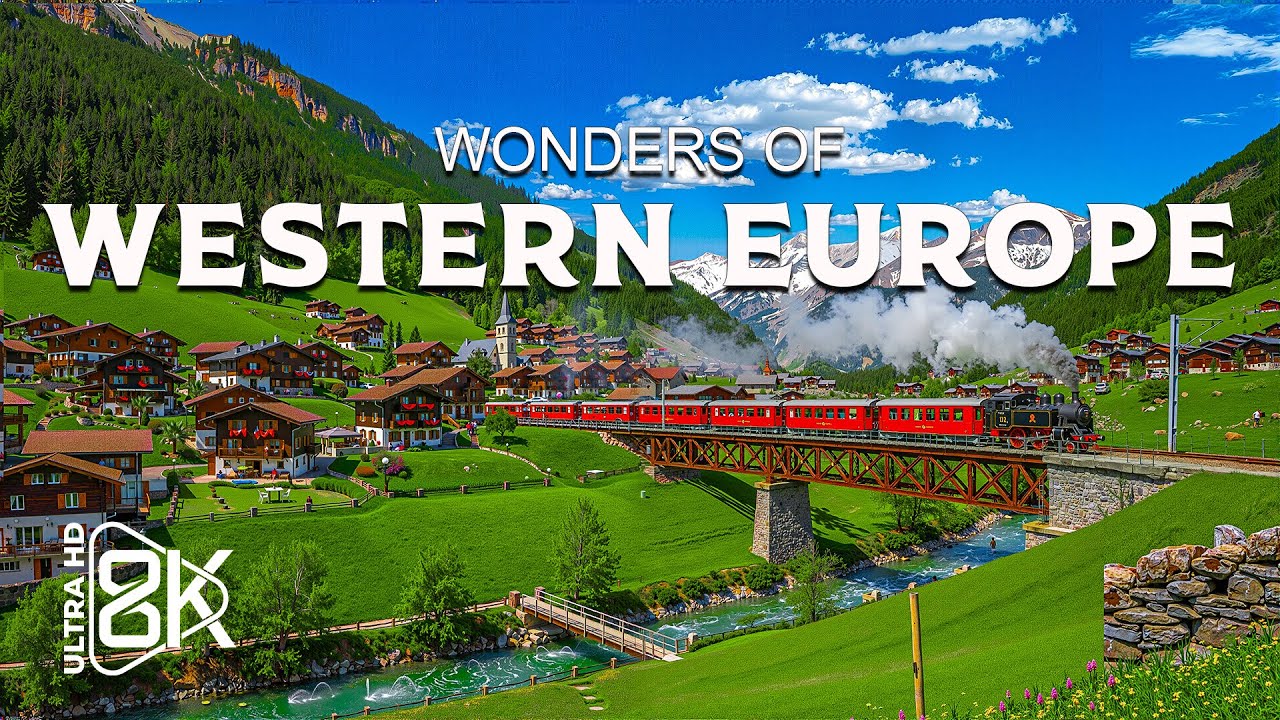 Wonders of Western Europe – Discover Castles, Cities, and Timeless ...