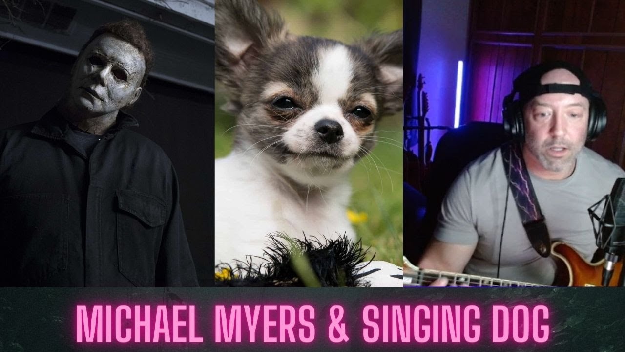 I Met Michael Myers & A Singing Dog! - YouTube