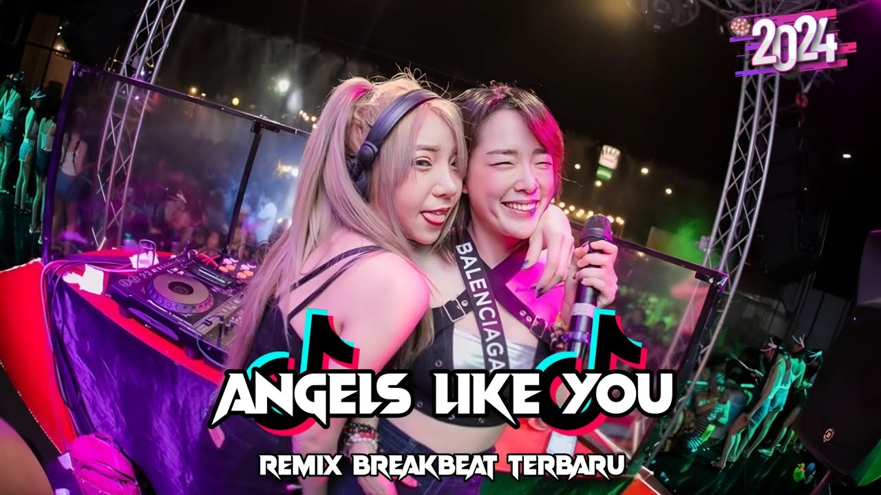 DJ ANGELS LIKE YOU BREAKBEAT VIRAL FYP TIKTOK REMIX FULL BASS 2024 ...