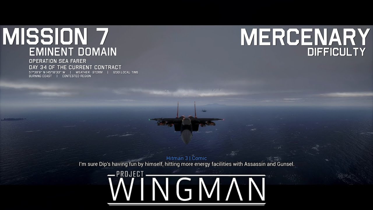 Project Wingman - Mission 7: Eminent Domain - Mercenary - With Monarch ...