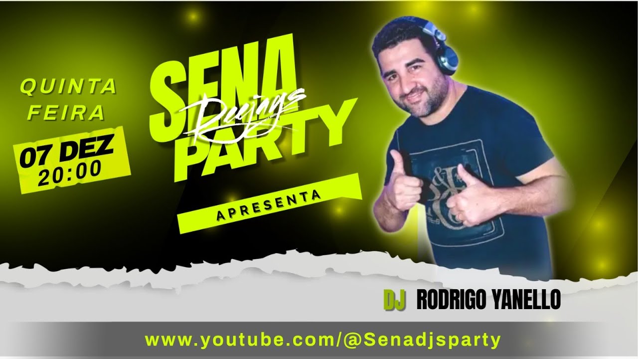 Sena Dj's Party apresenta Dj. Rodrigo Yanello - YouTube