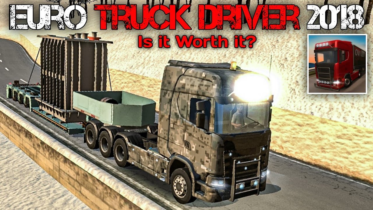 Euro Truck Driver 2018 Game Review | Is it Worth it? - YouTube