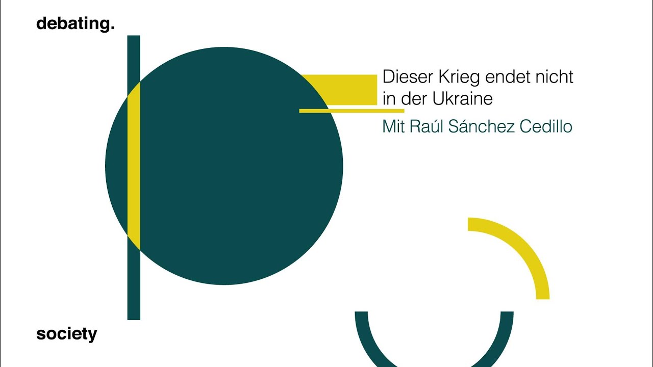 D.S#36 Raúl Sánchez Cedillo - This war does not end in Ukraine - YouTube