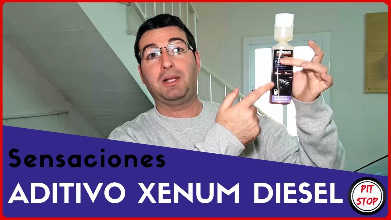 Sensaciones ADITIVO Xenum Diesel - YouTube