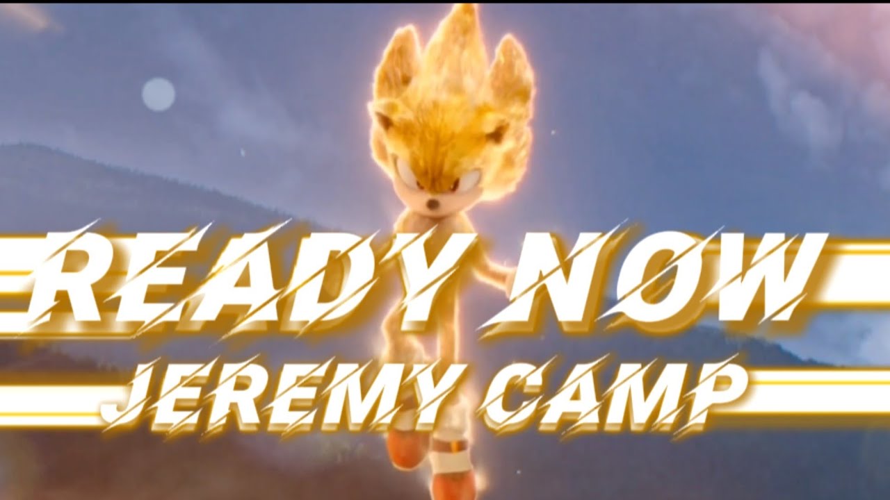 Ready Now - Jeremy Camp ft. Lecrae || AMV || Sonic The Hedgehog - YouTube