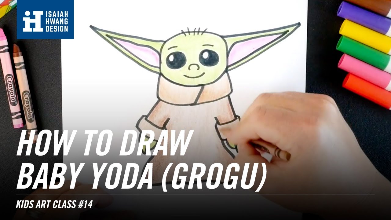 Kids Art Class #14 - How to Draw Baby Yoda (Grogu) from The Mandalorian ...