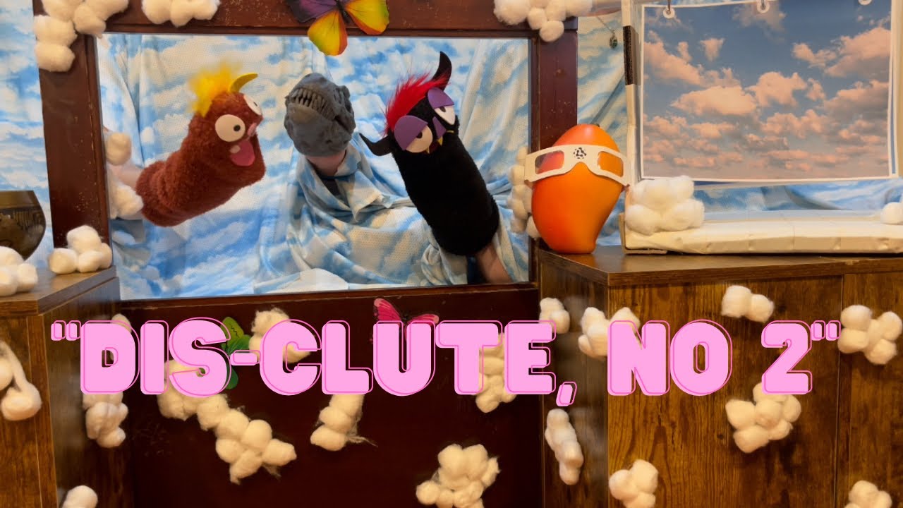 Dis-ClUte, NO 2 Puppet Show - YouTube