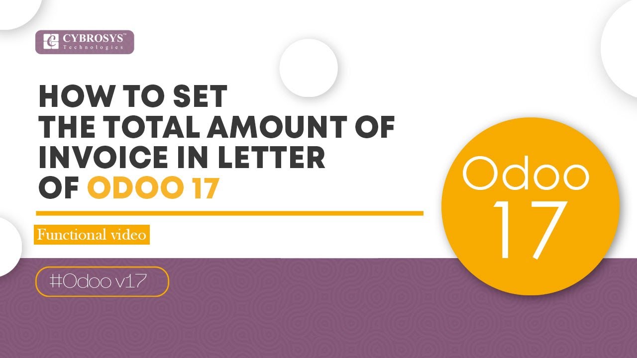 How to Display Total Amount of Invoice in Letter in Odoo 17 | Odoo 17 ...