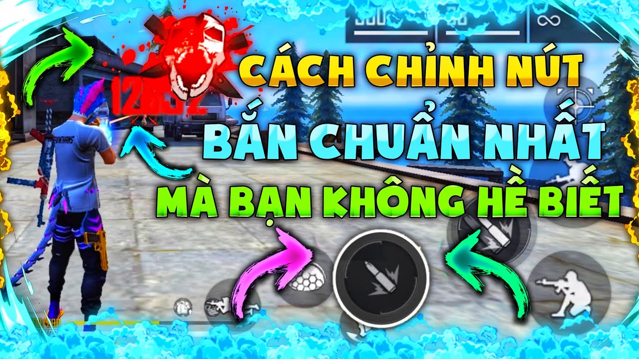 Free Fire | Cách Chỉnh Nút Bắn Chuẩn Nhất HeadShot 100% Mà Bạn Chưa ...