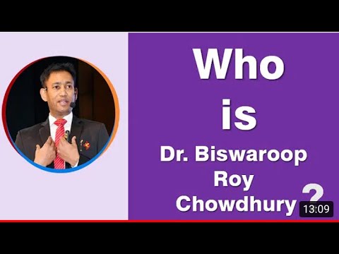 Introduction Who is Dr. Biswaroop Roy Chowdhury ? - YouTube