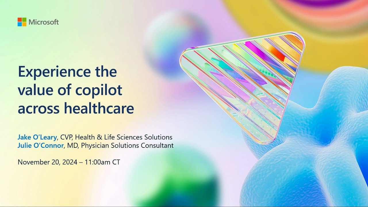 Experience the value of Copilot across healthcare | BRK257 - YouTube
