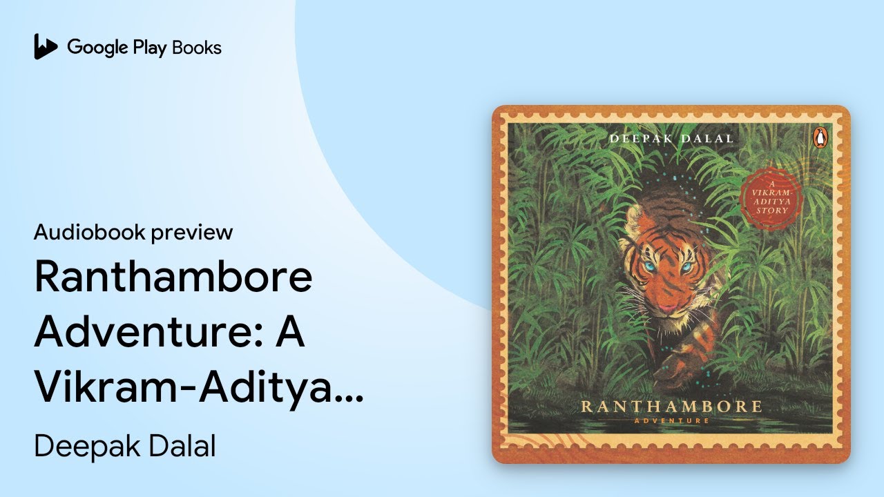 Ranthambore Adventure: A Vikram-Aditya Story by Deepak Dalal ...