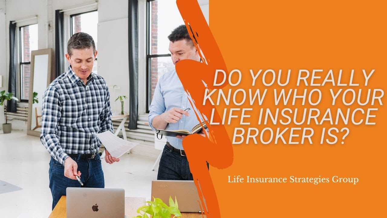 What Do You Know About Your Life Insurance Broker? - YouTube