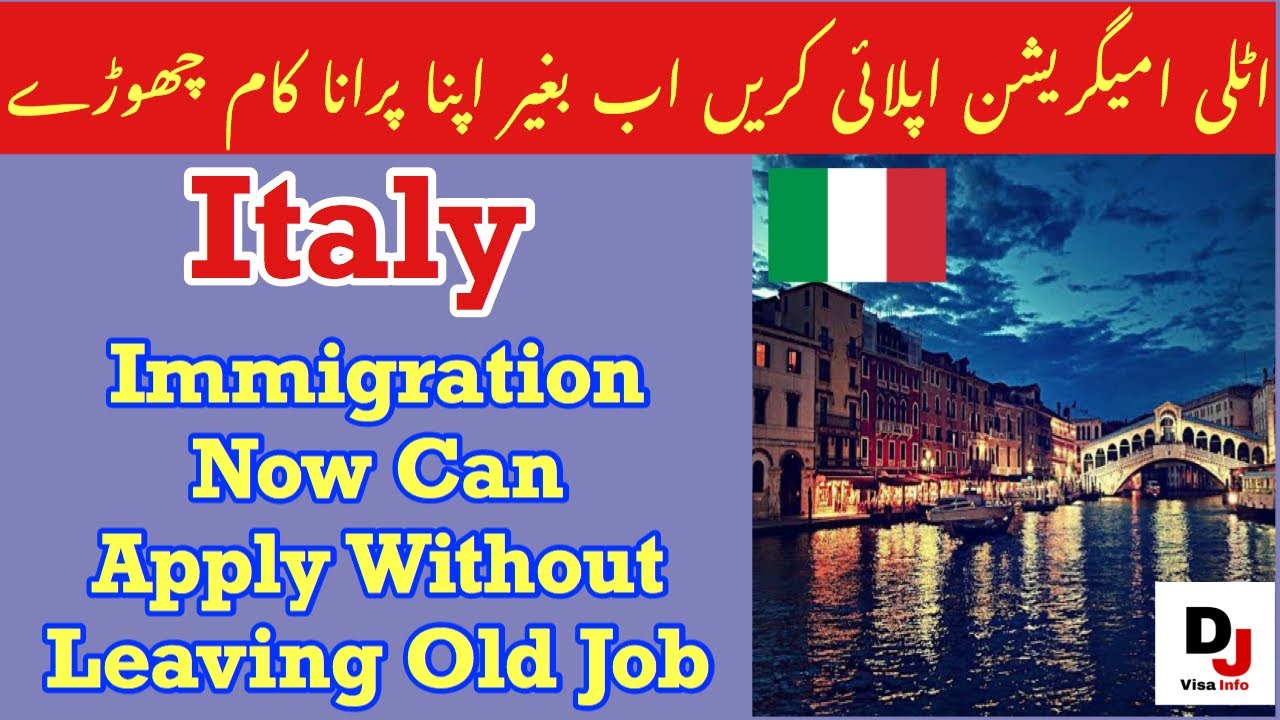 Italy Open Immigration 2020 | Now Can Apply Without Left Your Old Work ...