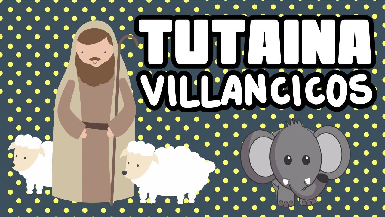 Tutaina | Villancicos | Spanish Christmas Songs | Balloon and Ben - YouTube