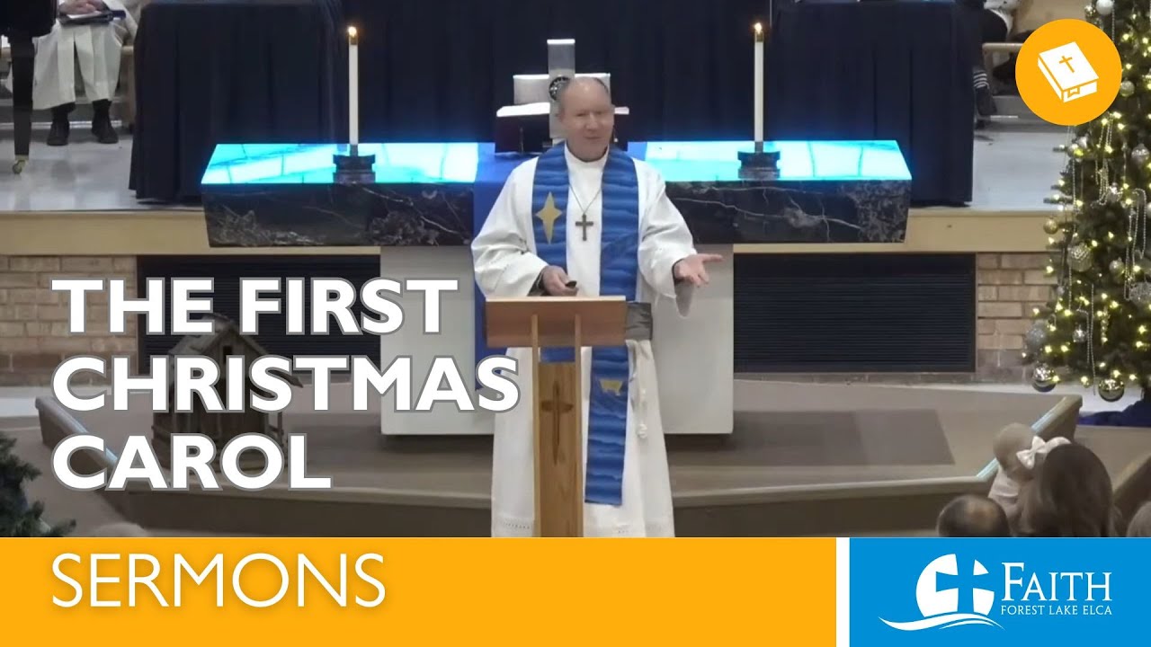 The First Christmas Carol | Sermon December 22, 2024 Faith Lutheran ...