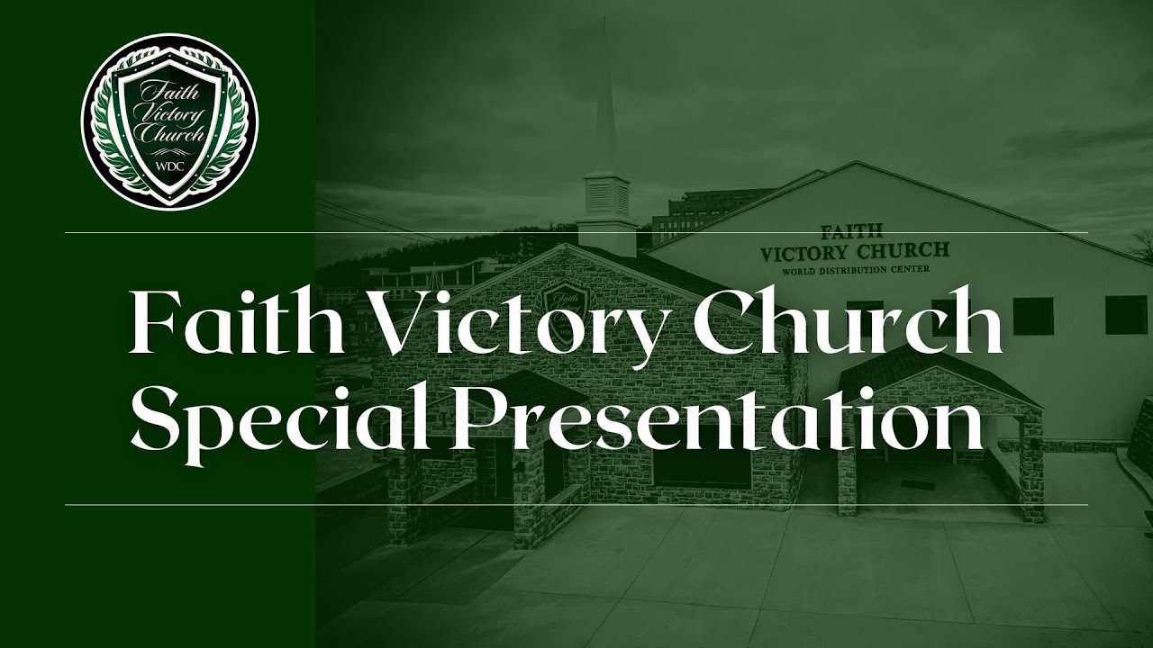 Faith Victory Church - Phase 2 Special Presentation - YouTube