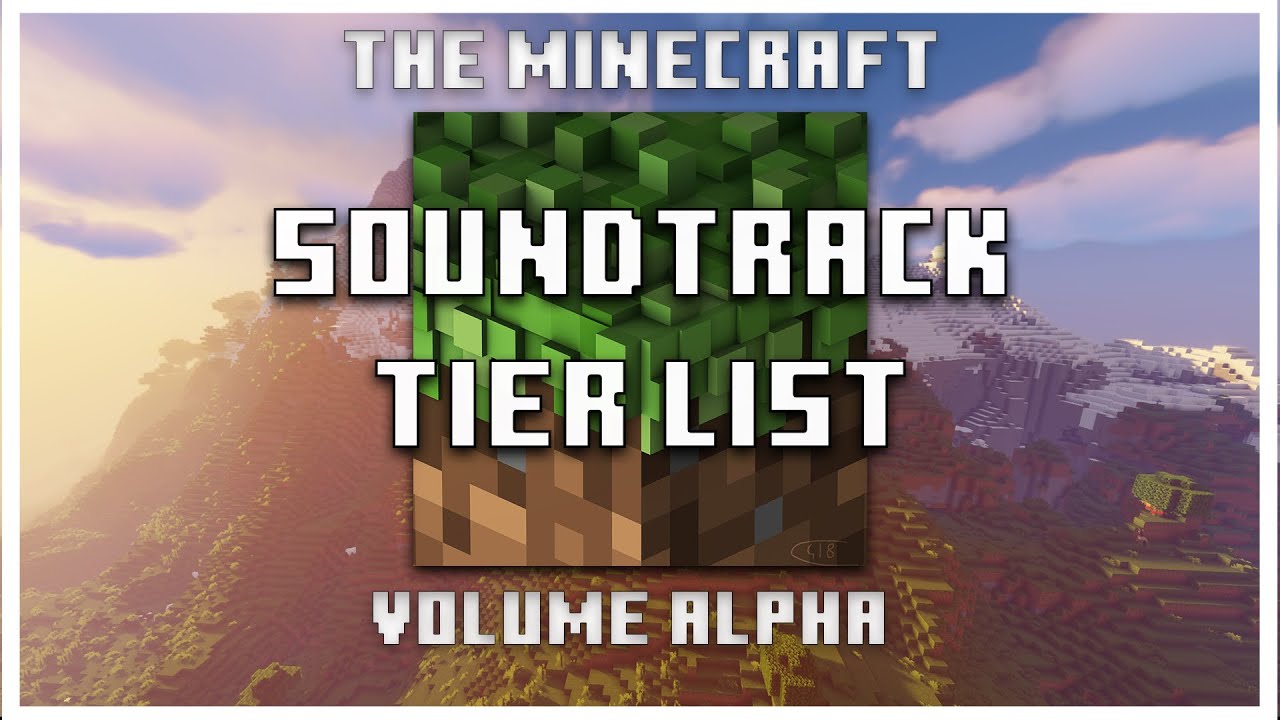 Ranking Minecraft's Soundtrack - Volume Alpha - YouTube