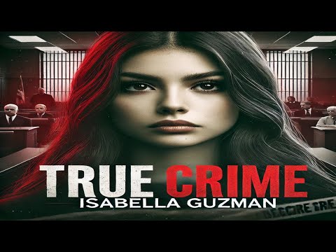 KASUS ISABELLA GUZMAN : GADIS YANG MENUSUK IBUNYA 79 KALI