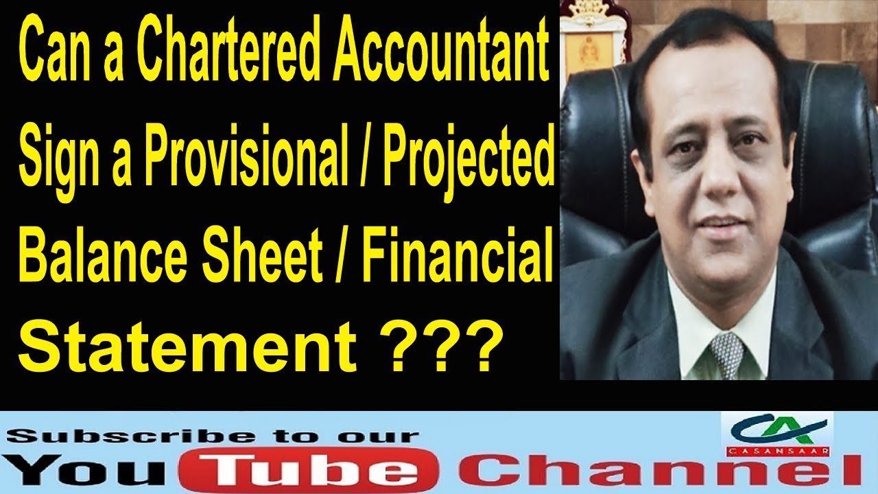 Can A Chartered Accountant Sign The Provisional Projected Balance Sheet Financial Statement can-a-chartered-accountant-sign-the-provisional-projected-balance-sheet-financial-statement