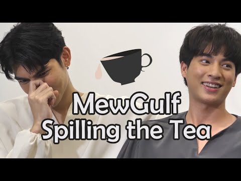MewGulf ☕ Spilling the Tea