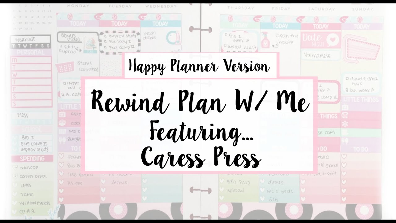 Sped-up Rewind Plan w/ Me | Ft. Caress Press | Happy Planner ...