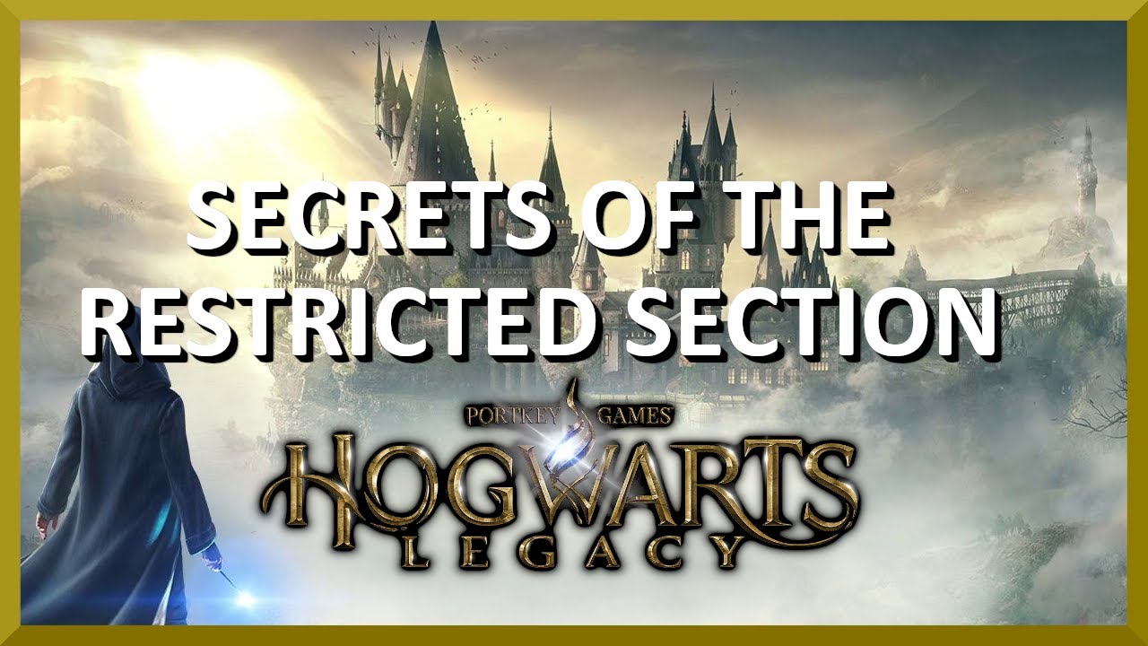 Secrets Of The Restricted Section - Quest - Hogwarts Legacy - YouTube