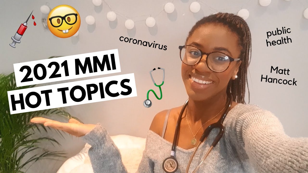 MMI Hot Topics 2021 (Topics that might come up in your online MMI ...