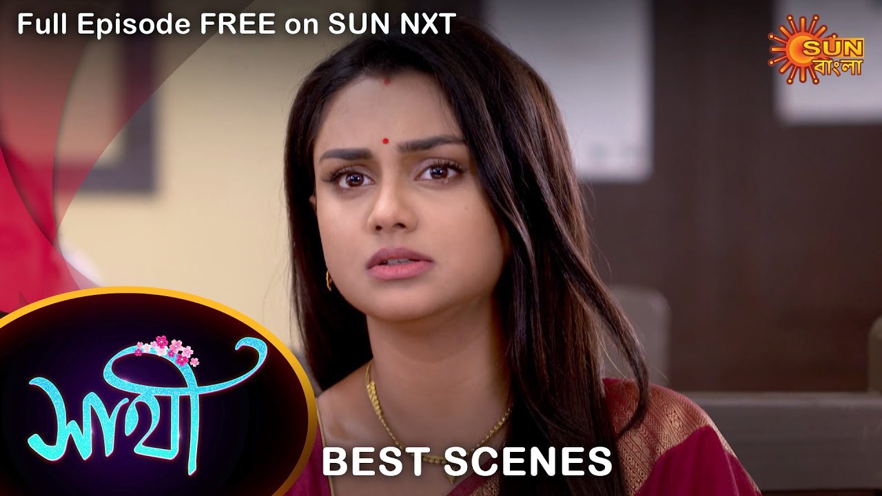 Saathi - Best Scene | 22 August 2022 | Full Ep FREE on SUN NXT | Sun ...