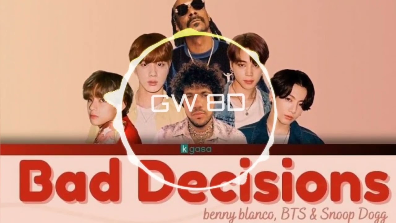 Bad Decisions 🎧 BTS Snoop Dogg (Benny Blanco) 🔊8D AUDIO VERSION🔊 Use ...